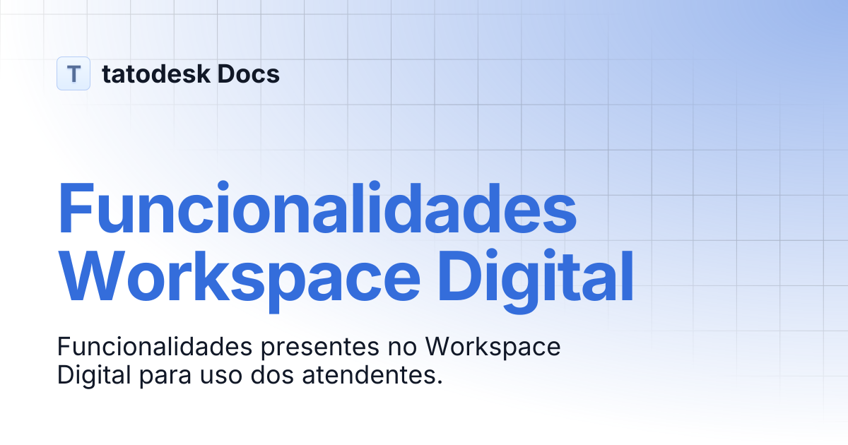 Funcionalidades Workspace Digital | tatodesk Docs