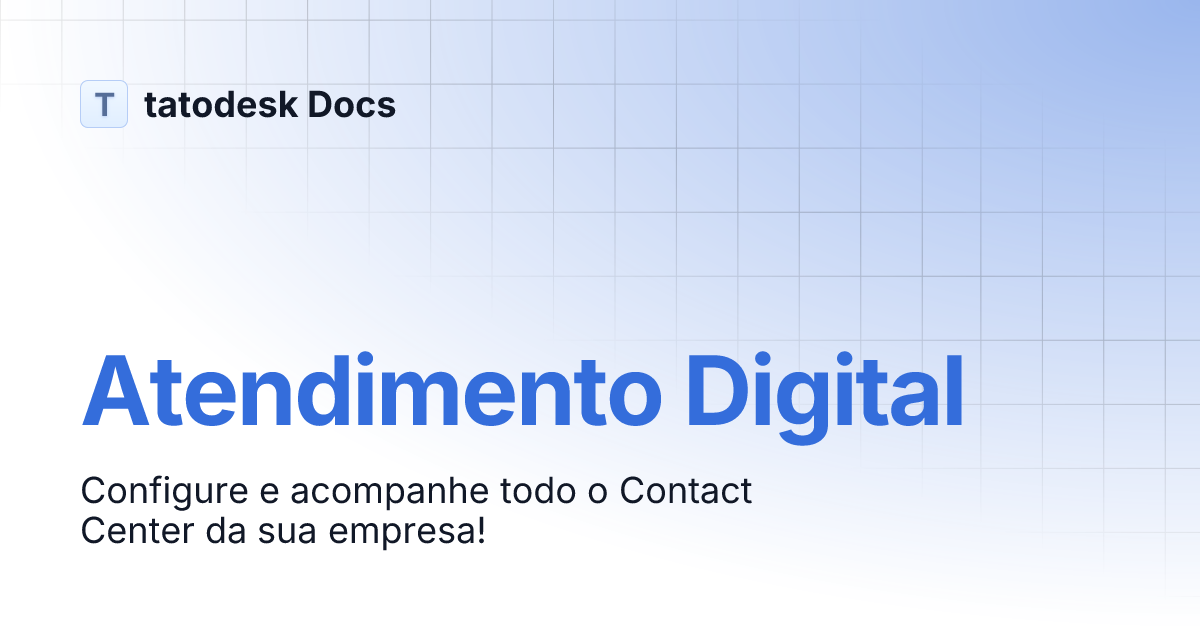 Atendimento Digital | tatodesk Docs